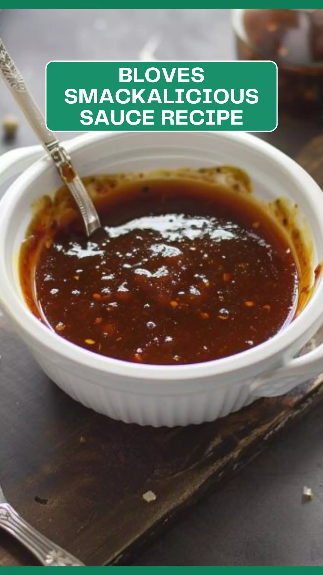 Bloves Smackalicious Sauce Recipe