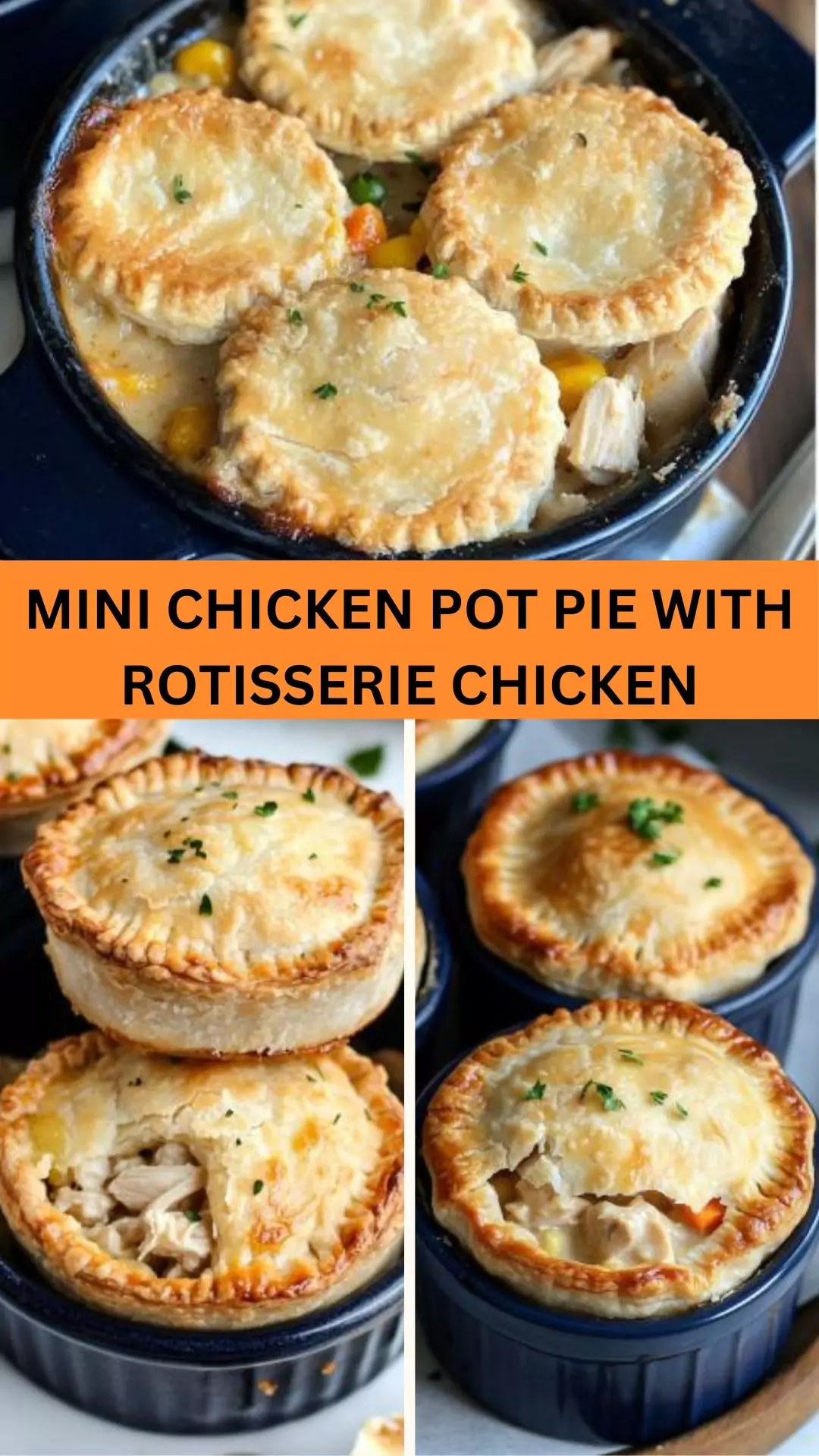 Mini Chicken Pot Pie With Rotisserie Chicken - Bite Blaze - Bite Blaze