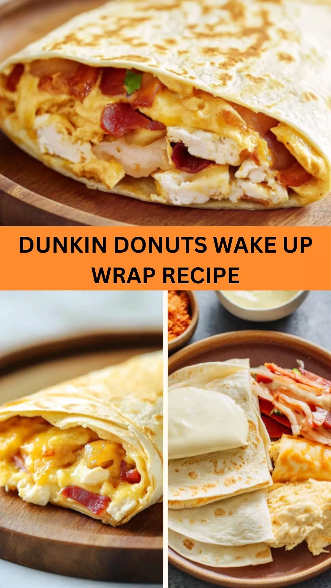 Dunkin Donuts Wake Up Wrap Recipe - Bite Blaze - Bite Blaze